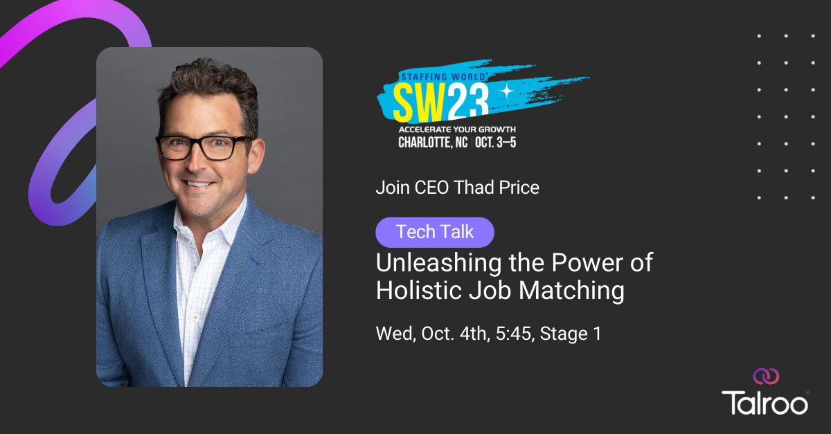 See you at Staffing World 2023! | Talroo