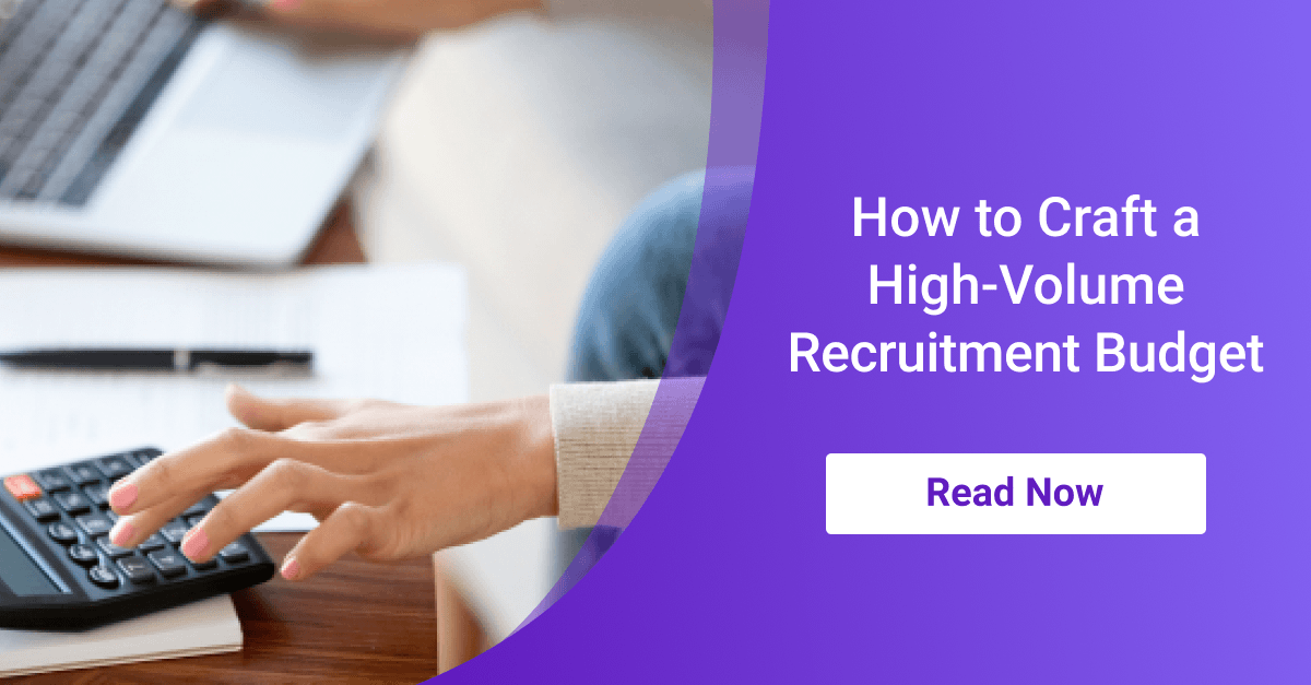 How to Craft a High-Volume Recruitment Budget | Talroo